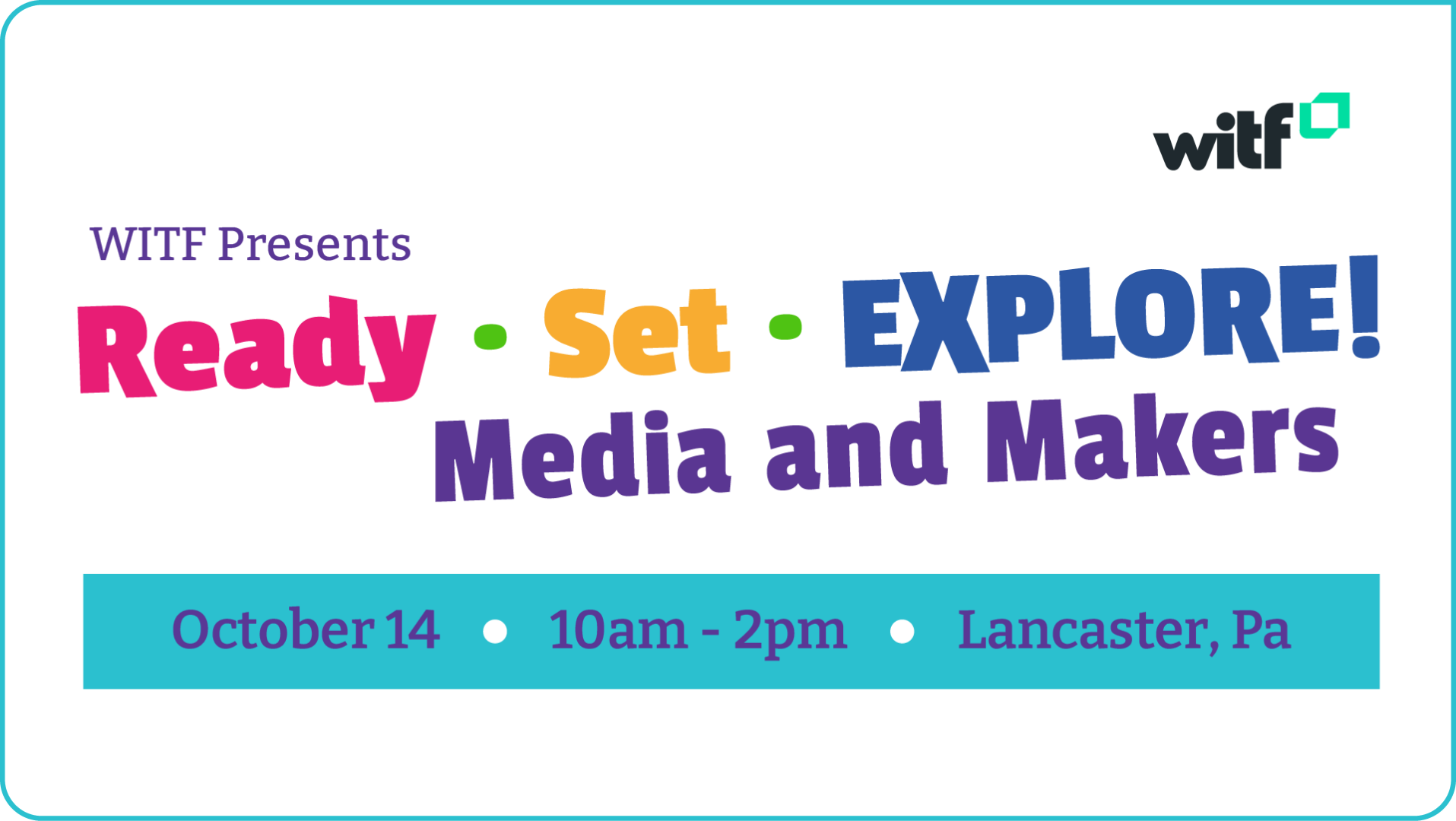 Ready, Set, Explore Media and Makers | WITF